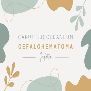 Caput Succedaneum vs Cefalohematoma.pptx