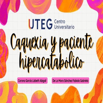 Caquexia y Paciente Hipercatabolico. PRESENTACION CLASE.pdf. | PDF