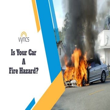 Keep These Things Out Of The Car And Keep It From Becoming a Fire ...