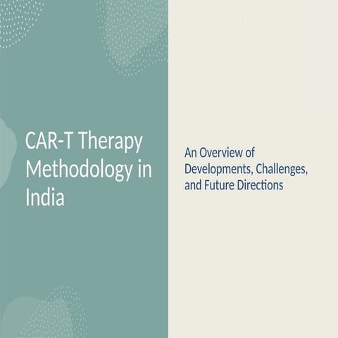 CAR-T_Therapy_Metthodology_in_India.pptx