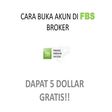Cara buka akun di fbs dapat 5 dollar gratis | PPTX