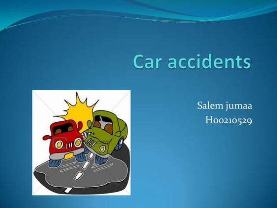 Road accident | PPTX | Injuries | Diseases and Conditions
