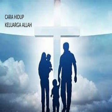 Cara Hidup umat percaya dalam Keluarga Allah .pptx
