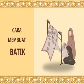 Cara Membuat Batik Presentasi Oranye Coklat Ilustratif (1).pptx