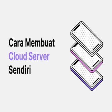 Materi Presentasi Cara Membuat Cloud Server Sendiri | PDF
