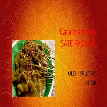 cara membuat sate padang yang renyah dan lezat | PPTX
