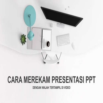Cara membuat video interaktif dengan menggunakan powerpoint | PPT