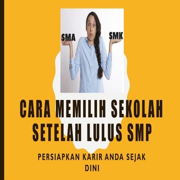 CARA MEMILIH SEKOLAH SETELAH LULUS SMP.pptx