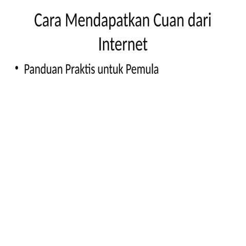 Cara_Mendapatkan_Cuan_dari_Internet.pptx