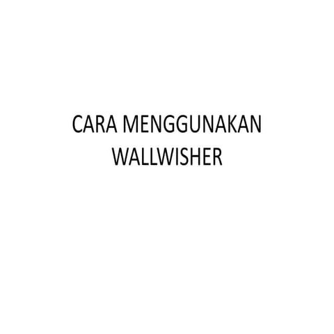 Cara menggunakan wallwisher | PPTX