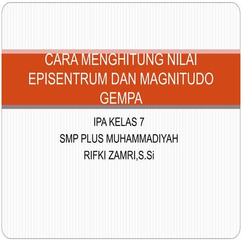CARA MENGHITUNG NILAI EPISENTRUM DAN MAGNITUDO GEMPA.pptx