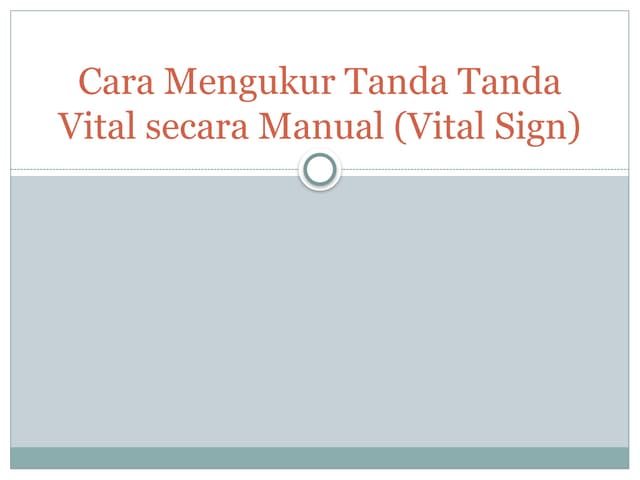 Pemeriksaan Tanda-Tanda Vital (Vital Sign) | PPT