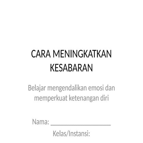 Cara_Meningkatkan_Kesabaran menghadapi berbagai macam hal.pptx