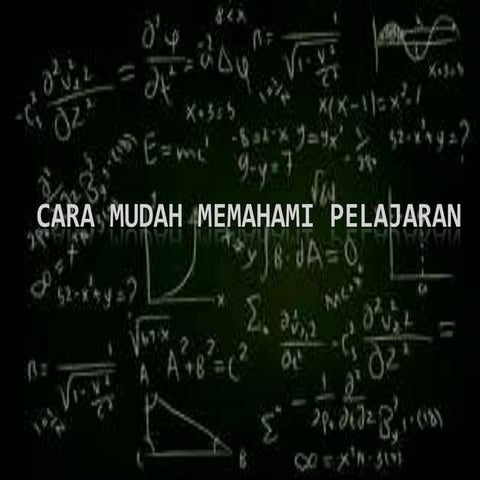 Cara mudah memahami pelajaran | PPTX