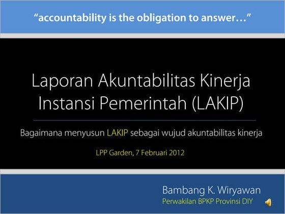 SAKIP (Sistem Akuntabilitas Kinerja Instansi Pemerintah) | PPT