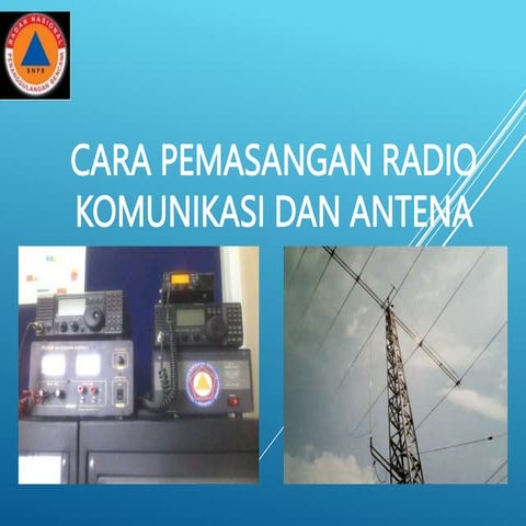 CARA PEMASANGAN RADIO KOMUNIKASI DAN ANTENA serta permasalahannya.pptx