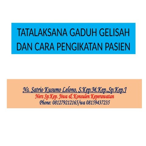 CARA PENGIKATAN PASIEN gaduh gelisah.pptx