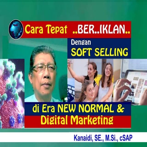 CARA TEPAT BerIKLAN dengan SOFT SELLING di Era NEW NORMAL dan Digital Marketing (videonya di ...