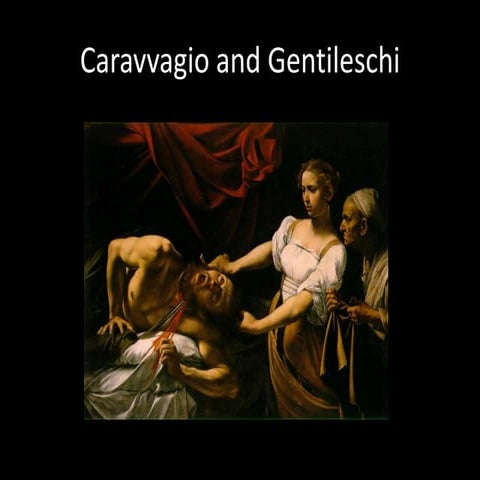 Caravaggio and Gentileschi | PPTX