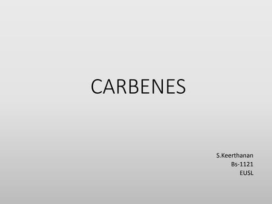 Carbene | PPTX | Chemistry | Science