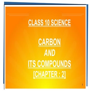 CARBON AND IT'S COMPOUND[PART 2], CLASS 10, SCIENCE | PPTX