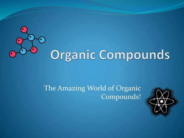Organic Compounds | PPT