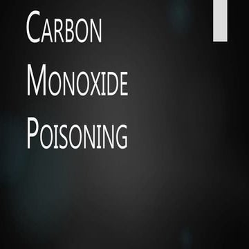 Carbon monoxide poisoning | PPTX