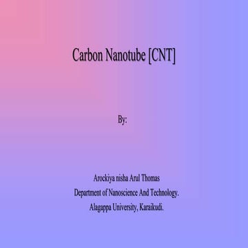 Carbon Nano Tubes (CNT) and its process and applications.ppt