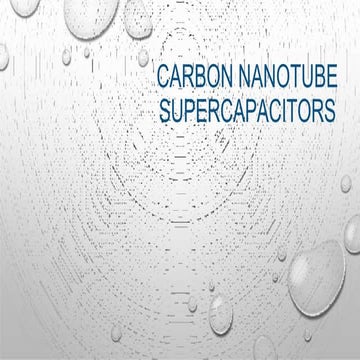 Carbon nanotube supercapacitors | PPTX