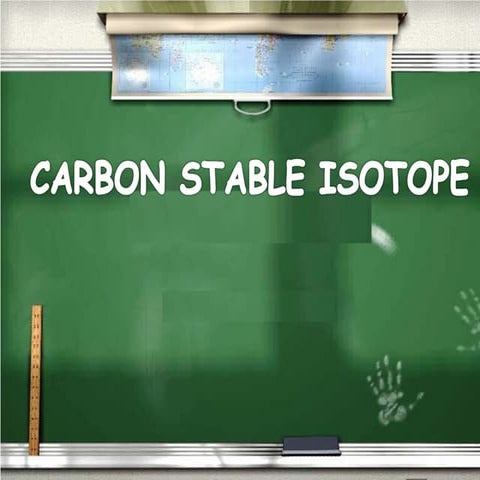 Carbon stable isotope | PPT