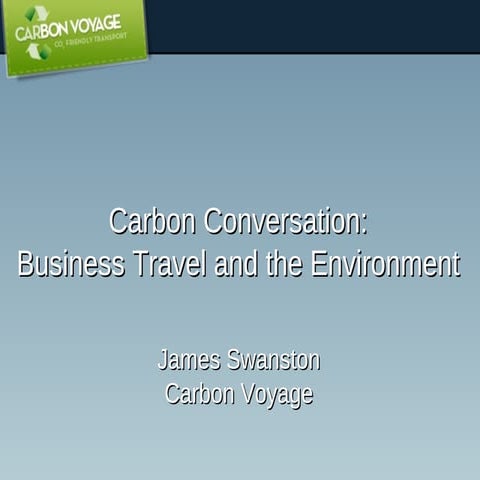 The Carbon Conversation, February 2010: Carbon Voyage | PPT