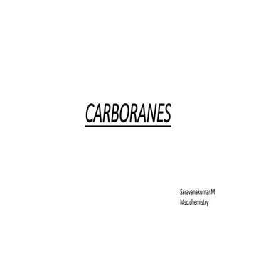 carboranes and it's types - closo,nido,archano.pptx