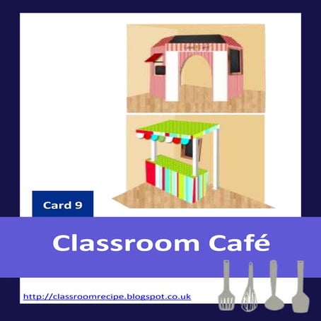 Card 9 classroom cafe | PPTX | Education