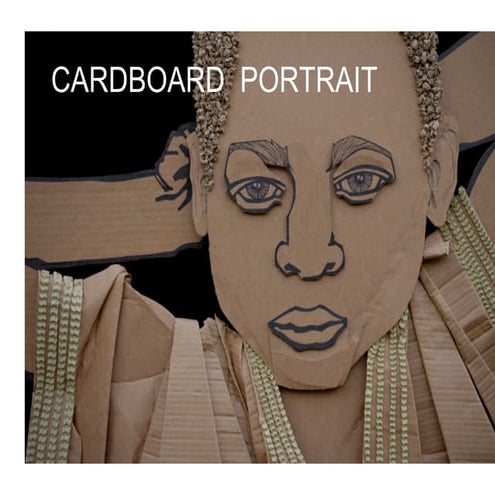 Cardboard Portrait | PPT