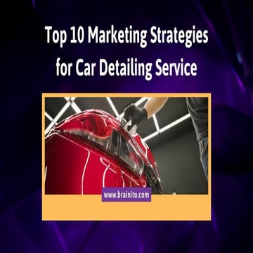 Marketing Strategies For Car Detailing Service | PDF