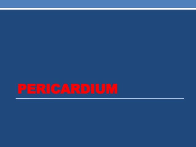 Anatomy of Pericardium | PPTX