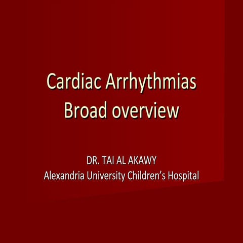 Arrhythmia broad overview | PPT