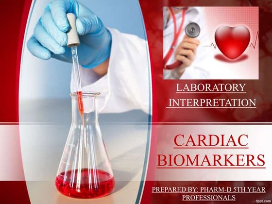 Cardiac biomarkers - I | PPT