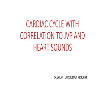 CARDIAC CYCLE WITH CORRELATION TO JVP AND HEART SOUNDS (1).pptx