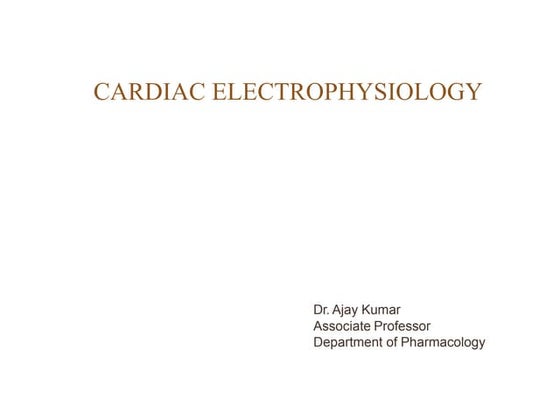 ELECTROPHYSIOLOGY OF HEART.pptx
