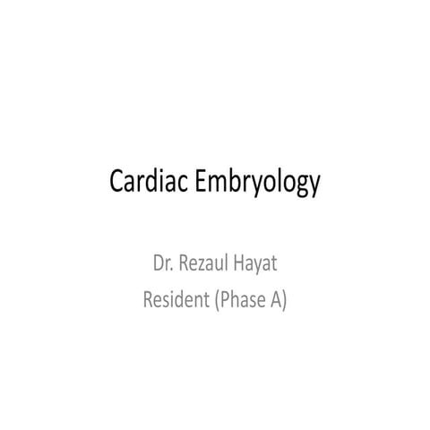 Cardiac embryology | PPTX