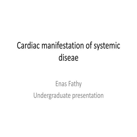 Cardiac manifestation of systemic diseae.pptx