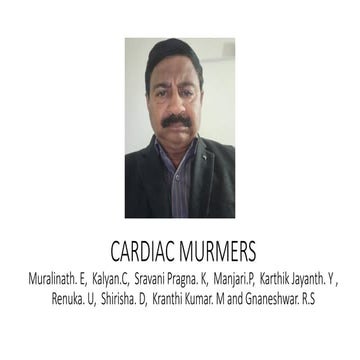 CARDIAC MURMERS PPT by Dr. Muralinath sir | PPTX