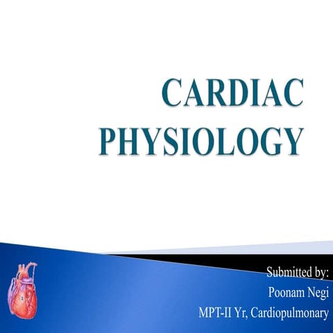 Cardiac physiology | PPTX