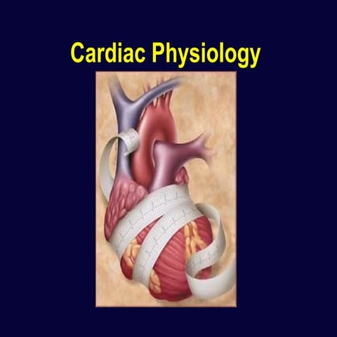 Cardiac physiology | PPT