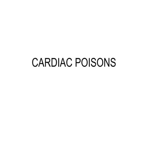CARDIAC POISONS in forensic medicine and toxicology.ppt