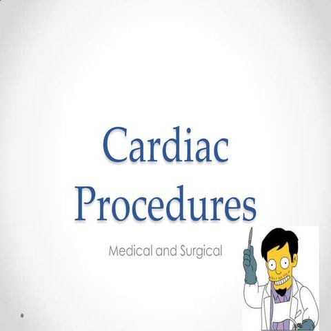Cardiac procedures | PPTX