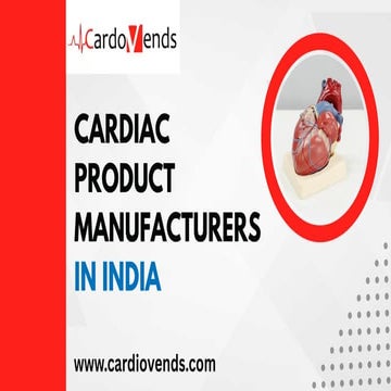 Cardiac Product Manufacturers in India | PDF