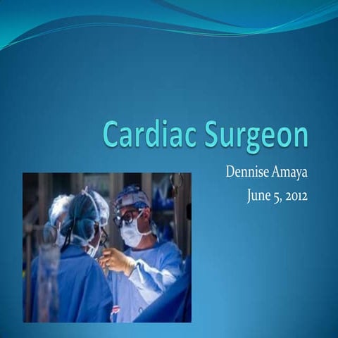 Cardiac surgeon powerpoint | PPTX