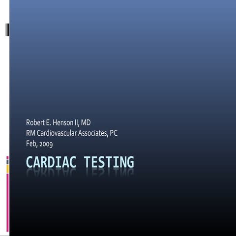 Cardiac Testing for the Layman | PPT